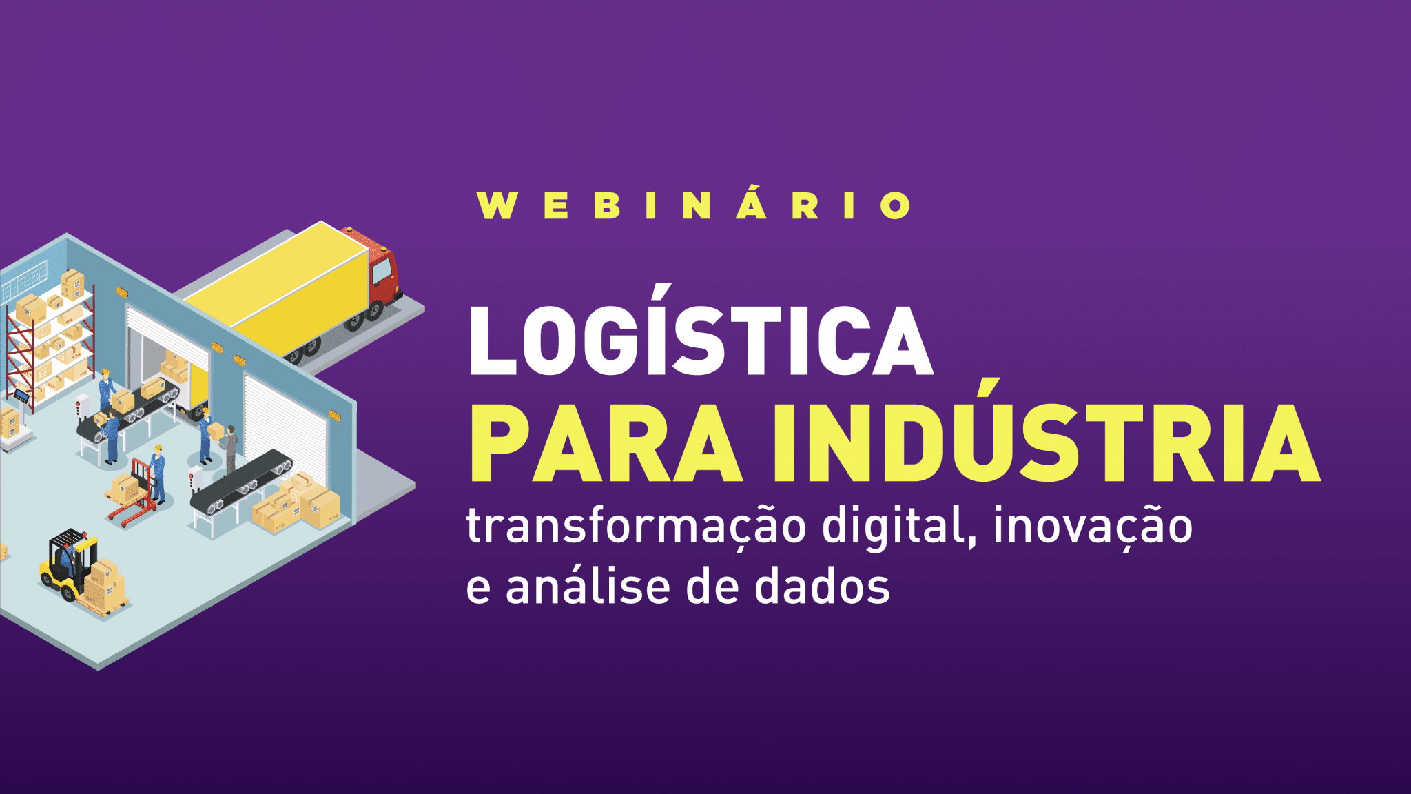 Logística para indústria: transformação digital, inovação e análise de ...